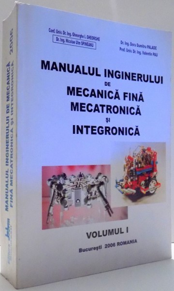 MANUALUL INGINERULUI DE MECANICA FINA SI MECATRONICA SI INTEGRONICA de ...