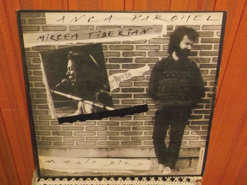 -Y- ANCA PARGHEL / MIRCEA TIBERIAN - MAGIC BIRD DISC VINIL LP ( INV .2 ...