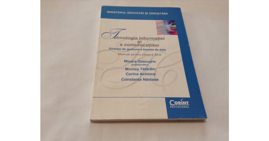 TEHNOLOGIA INFORMATIEI SI A COMUNICATIILOR SISTEME DE GESTIUNE A BAZELOR DE DATE, Clasa 11 ...