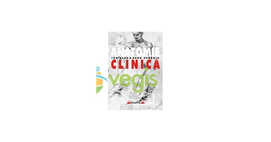 Anatomie Clinica - Ion Albu, Radu Georgia | arhiva Okazii.ro