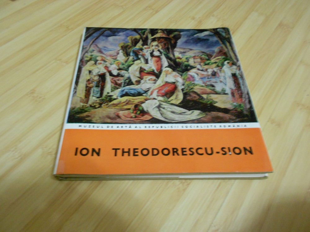 ION THEODORESCU-SION | arhiva Okazii.ro