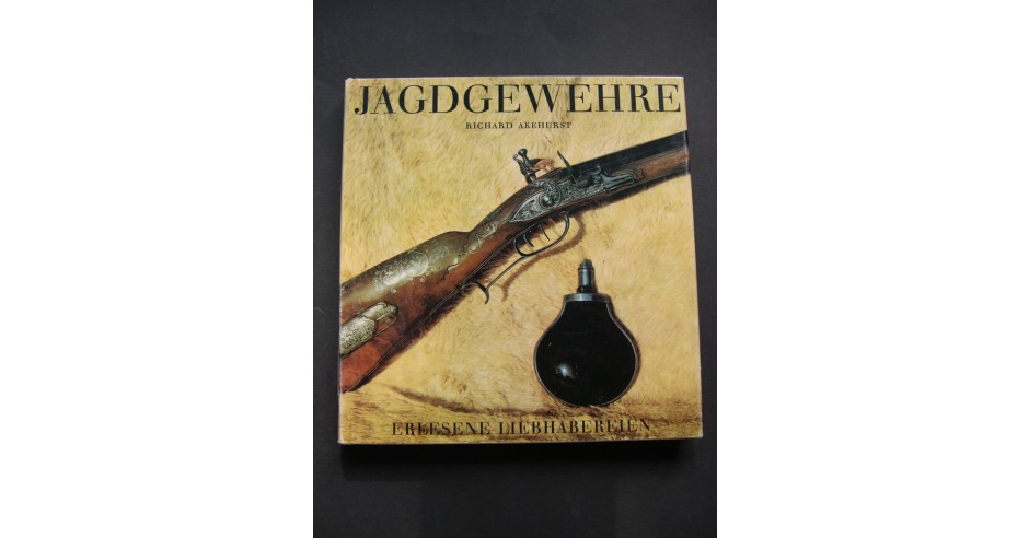 Arme de vanatoare. Jagdgewehre - Richard Akehurst | arhiva Okazii.ro