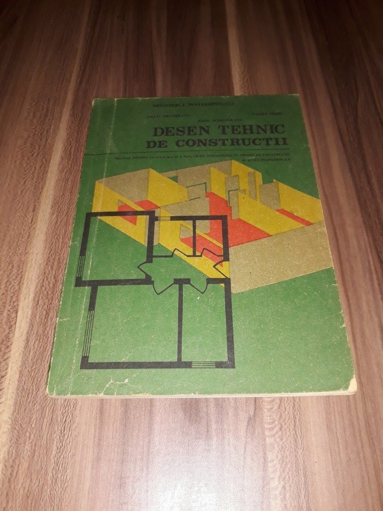 DESEN TEHNIC DE CONSTRUCTII DELIA PRUNDEANU/RADU MARGINEANU 1995 MANUAL ...
