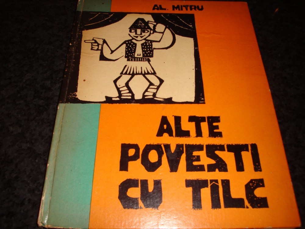 Al. Mitru - Alte povesti cu talc - 1961 - ilustratii Geta Bratescu ...
