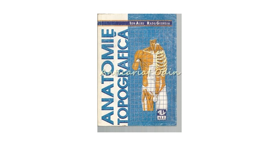 Anatomie Topografica - Ion Albu, Radu Georgia | arhiva Okazii.ro
