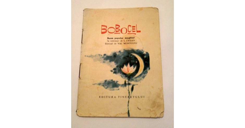 Bobocel, basm popular maghiar, Traista cu povesti - Editura Tineretului ...