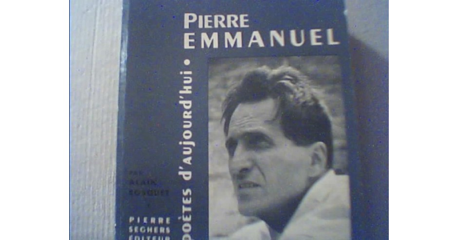 Pierre Emmanuel - Poetes d'Aujourd'hui, Pierre Seghers editeur, 1966 ...