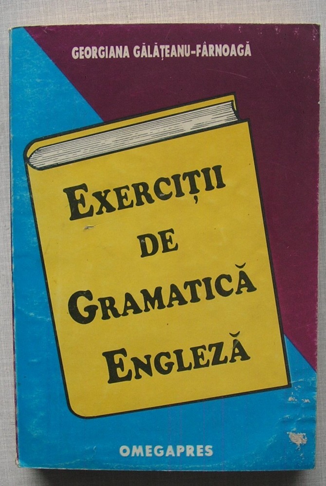 Georgiana Galateanu - Farnoaga - Exercitii De Gramatica Engleza ...