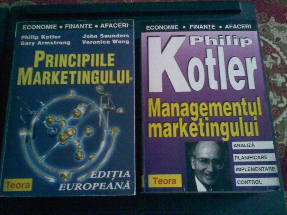 PHILIP KOTLER MANAGEMENTUL MARKETINGULUI + PRINCIPIILE MARKETINGULUI ed ...