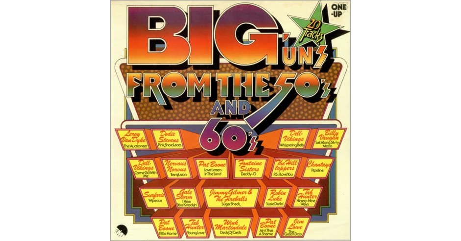 Big 'uns From The 50's And 60's (UK) disc vinil LP compilatie pop, rock ...