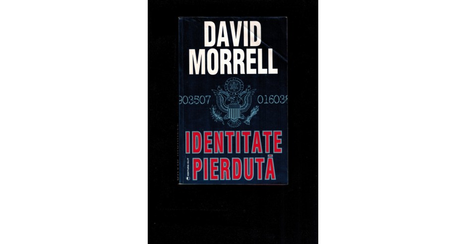 David Morrell - Identitate pierduta, roman politist superb, 640 pag ...
