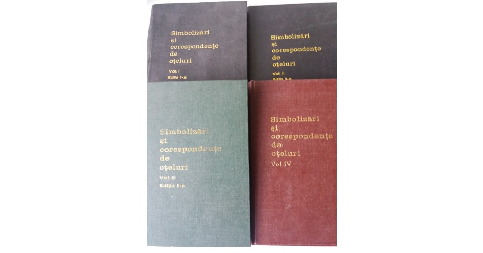 Simbolizari Si Corespondente De Oteluri, Vol. 1-4 (5+1)4 | arhiva Okazii.ro