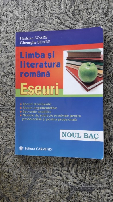 LIMBA SI LITERATURA ROMANA ESEURI - SOARE , NOUL BAC . | Okazii.ro