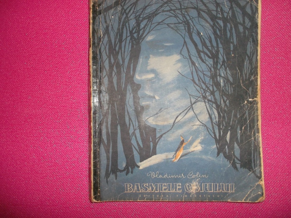 Vladimir Colin Basmele Omului, ed. princeps, ilustratii de Marcela ...