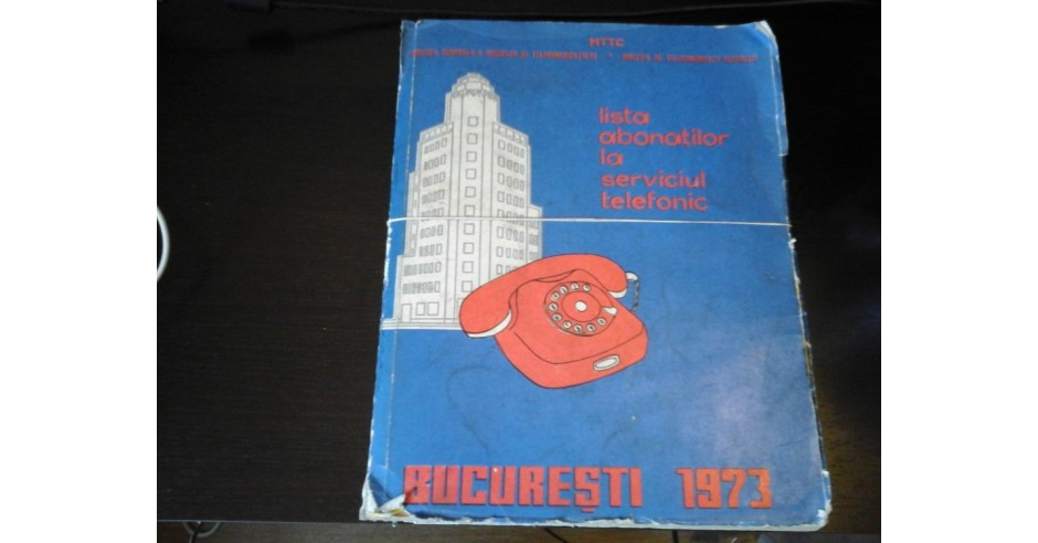 Lista abonatilor la serviciul telefonic -Carte telefoane,Bucuresti 1973 ...