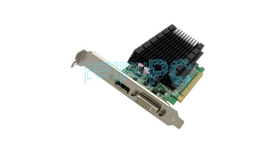 Placa video nVidia GeForce 605 DP 1GB GDDR3 64-Bit, DVI, DisplayPort ...