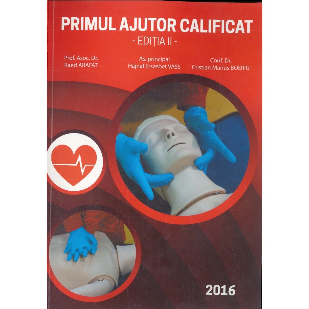 Manualul de Prim ajutor calificat, autori R. Arafat, H. E. Vass, C. M. Boeriu | arhiva Okazii.ro