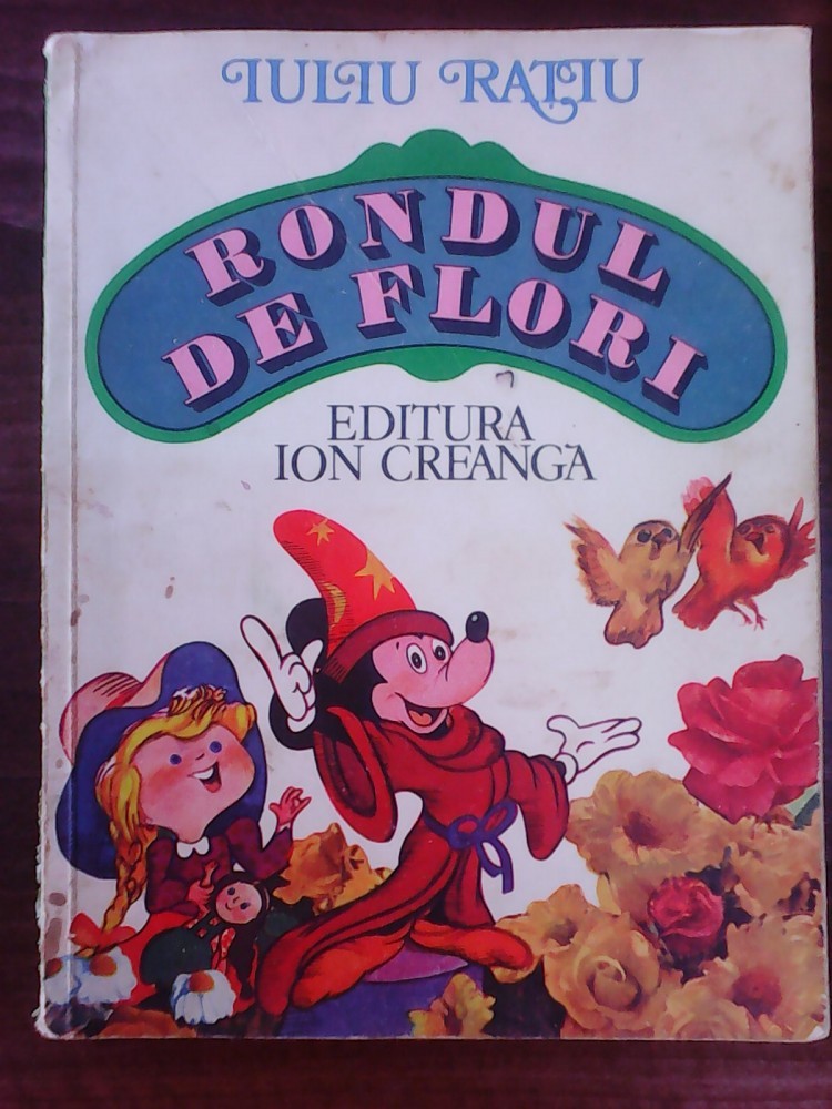Rondul de flori - IULIU RATIU | arhiva Okazii.ro