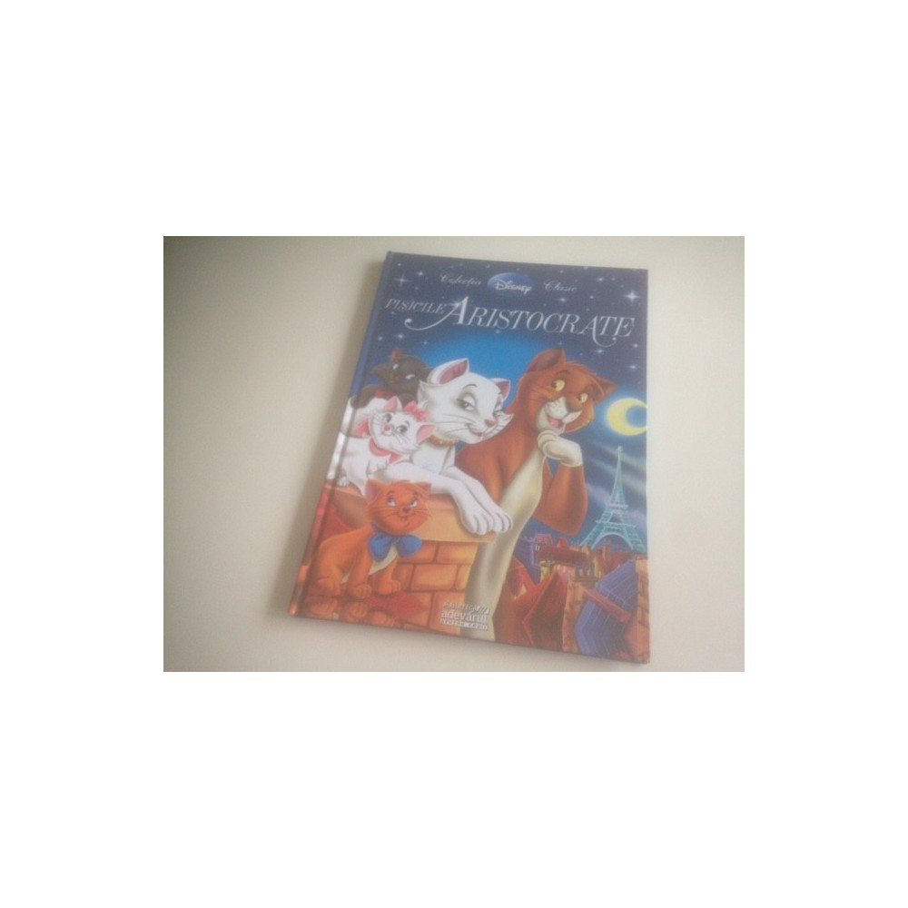 PISICILE ARISTOCRATE, COLECTIA DISNEY CLASIC. EDITURA EGMONT 2010 ...