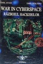 Razboiul hackerilor. War in cyberspace - Emil Strainu | arhiva Okazii.ro