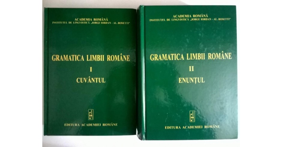 Gramatica limbii romane, 2 volume {Ed. Academiei} | arhiva Okazii.ro