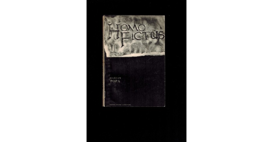Marian Popa - Homo fictus /eseuri despre personajul literar, vezi ...
