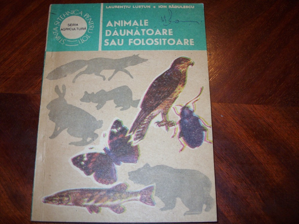 ANIMALE DAUNATOARE SAU FOLOSITOARE ( rara ) * | arhiva Okazii.ro