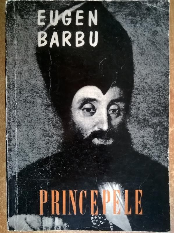 Eugen Barbu - Principele (1969) | arhiva Okazii.ro