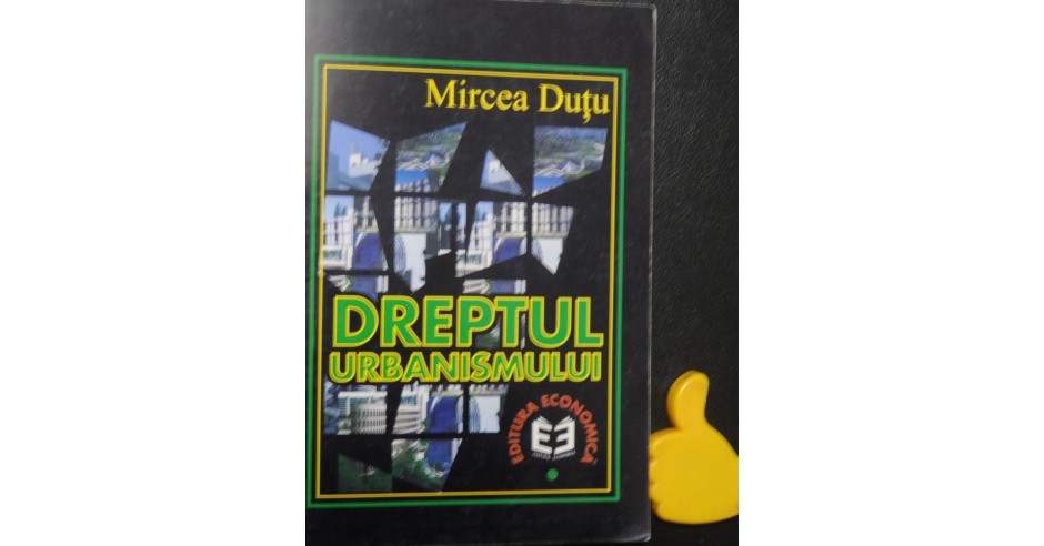 Dreptul urbanismului Mircea Dutu 1998 | arhiva Okazii.ro