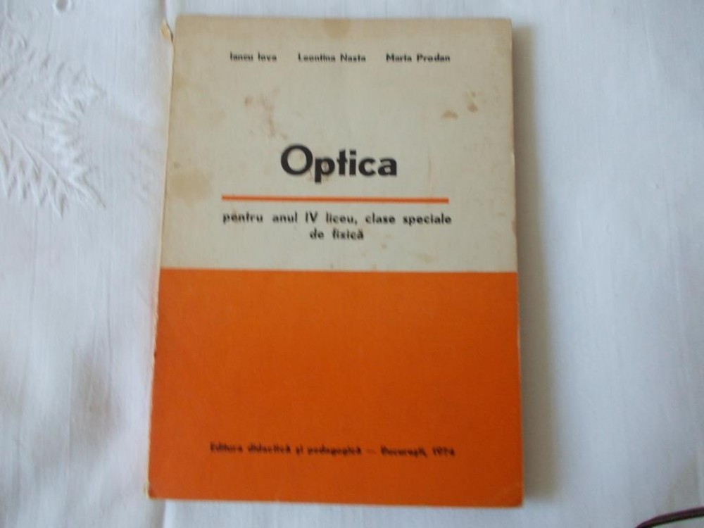 LXX 02 - Optica -an 4 liceu clasa speciala de fizica - Iancu Iova ...