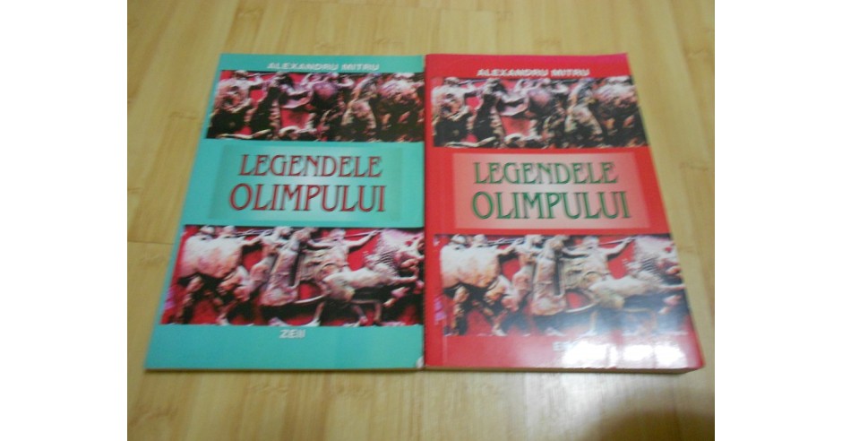 ALEXANDRU MITRU--LEGENDELE OLIMPULUI - 2 VOL. | arhiva Okazii.ro