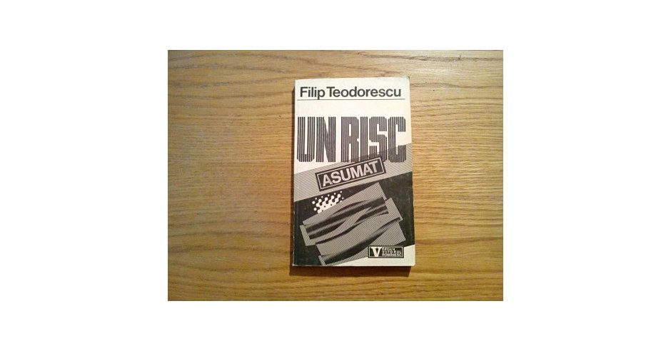 UN RISC ASUMAT - Timisoara Decembrie 1989 - Filip Teodorescu -1992, 317 ...