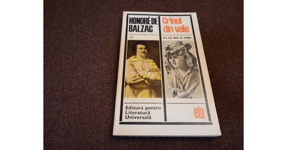 HONORE DE BALZAC - CRINUL DIN VALE- ISTORIA UNEI IUBIRI IMPOSIBILE RF12 ...