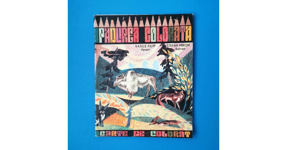 Carte veche vintage colorat Padurea Colorata 1977 editura Junimea ...