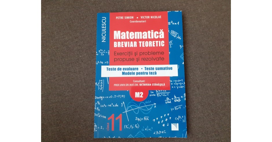 MATEMATICA BREVIAR TEORETIC CLASA A XI M2 EXERCITII SI PROBLEME ...