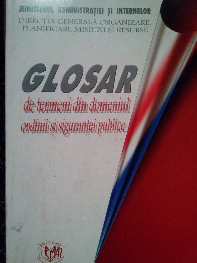 Adrian Romanica - Glosar de termeni din domeniul ordinii si sigurantei ...