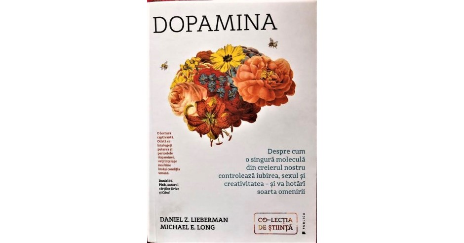 Dopamina - Daniel Z. Lieberman, Michael E. Long | arhiva Okazii.ro