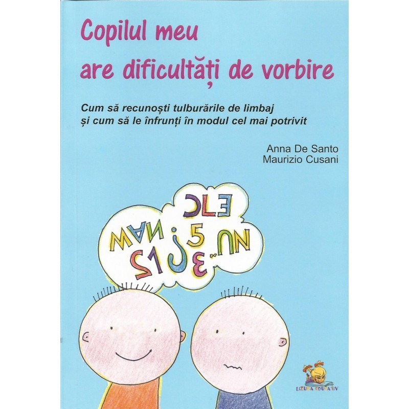 Copilul meu are dificultati de vorbire - Maurizio Cusani, Anna De Santo ...