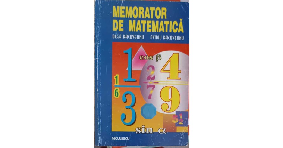 MEMORATOR DE MATEMATICA-OLGA RACOVEANU, OVIDIU RACOVEANU | arhiva Okazii.ro