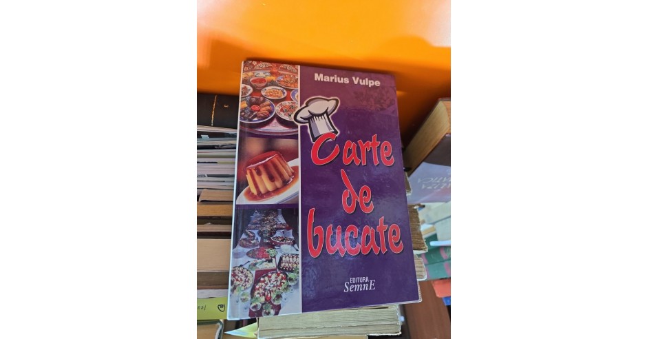 Carte de bucate - Marius Vulpe | Okazii.ro