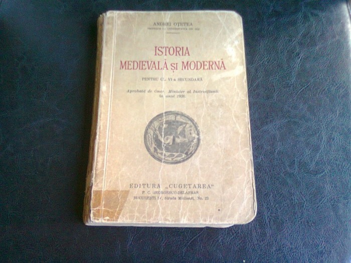 ISTORIA MEDIEVALA SI MODERNA - ANDREI OTETEA | Okazii.ro