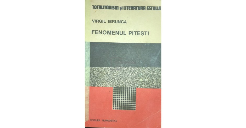 Virgil Ierunca - Fenomenul Pitesti (Editia: 1990), Humanitas | Okazii.ro