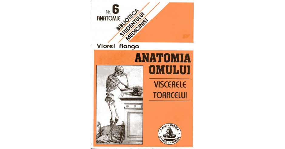 ANATOMIA OMULUI - VISCERELE TORACELUI Viorel Ranga | arhiva Okazii.ro