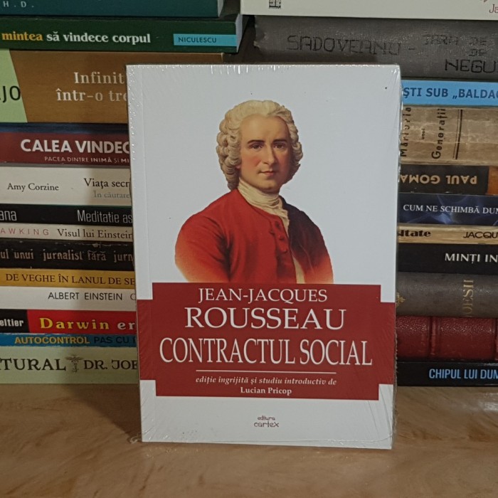 JEAN-JACQUES ROUSSEAU - CONTRACTUL SOCIAL , EDITIE LUCIAN PRICOP , 2025 ...