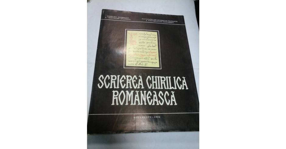 SCRIEREA CHIRILICA ROMANEASCA - VERONICA VASILESCU, ANETA BOIANGIU ...