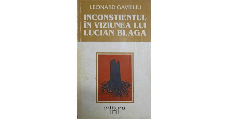 INCONSTIENTUL IN VIZIUNEA LUI LUCIAN BLAGA-LEONARD GAVRILIU | arhiva ...