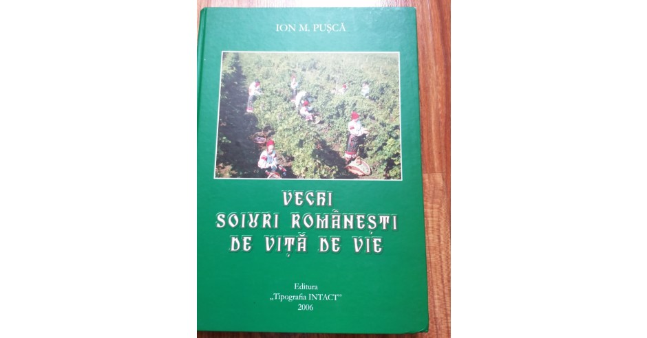 Ion M. Pusca - Vechi soiuri romanesti de vita de vie (viticultura ...
