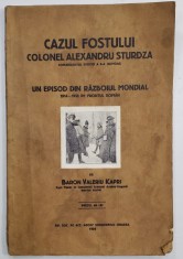CAZUL FOSTULUI COLONEL ALEXANDRU STURDZA , COMANDANTUL DIVIZIEI A 8- A ...