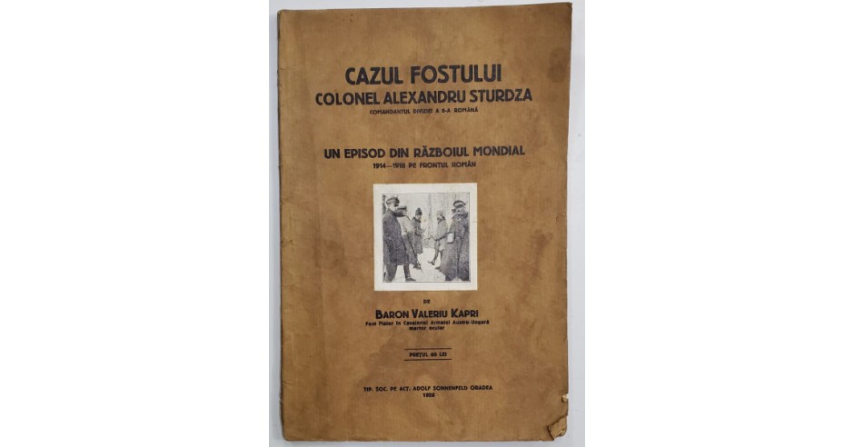 CAZUL FOSTULUI COLONEL ALEXANDRU STURDZA , COMANDANTUL DIVIZIEI A 8- A ...
