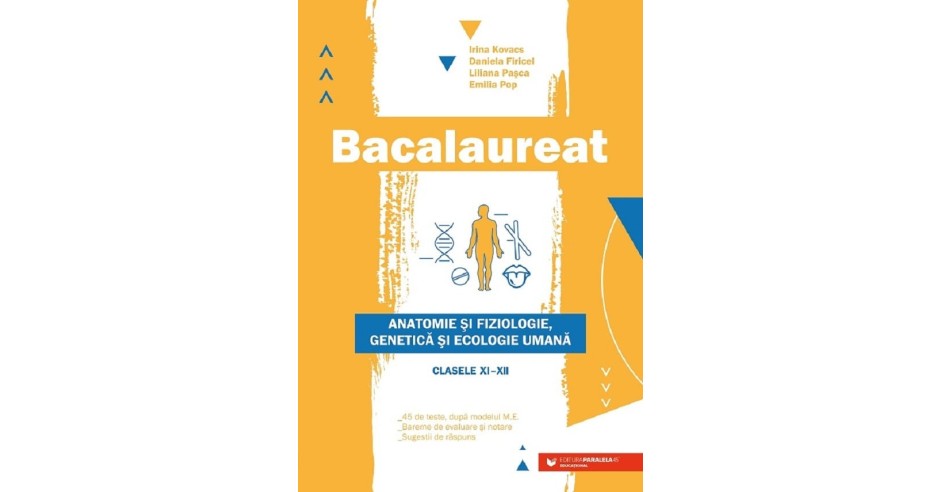 Bacalaureat. Anatomie Si Fiziologie, Genetica Si Ecologie Umana. Clasa ...